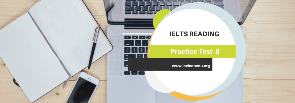 IELTS Reading Practice Test 8 LexiconEducationals